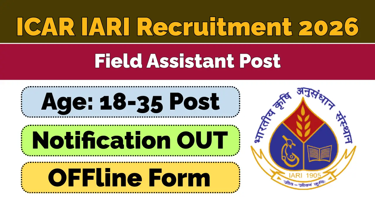 ICAR IARI Field Assistant Vacancy 2026 Apply Form - Pariksha Sarathi